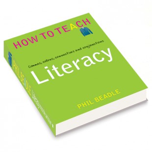 How To Teach: Literacy – Independent Thinking Press