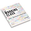 The Working Class – Independent Thinking Press